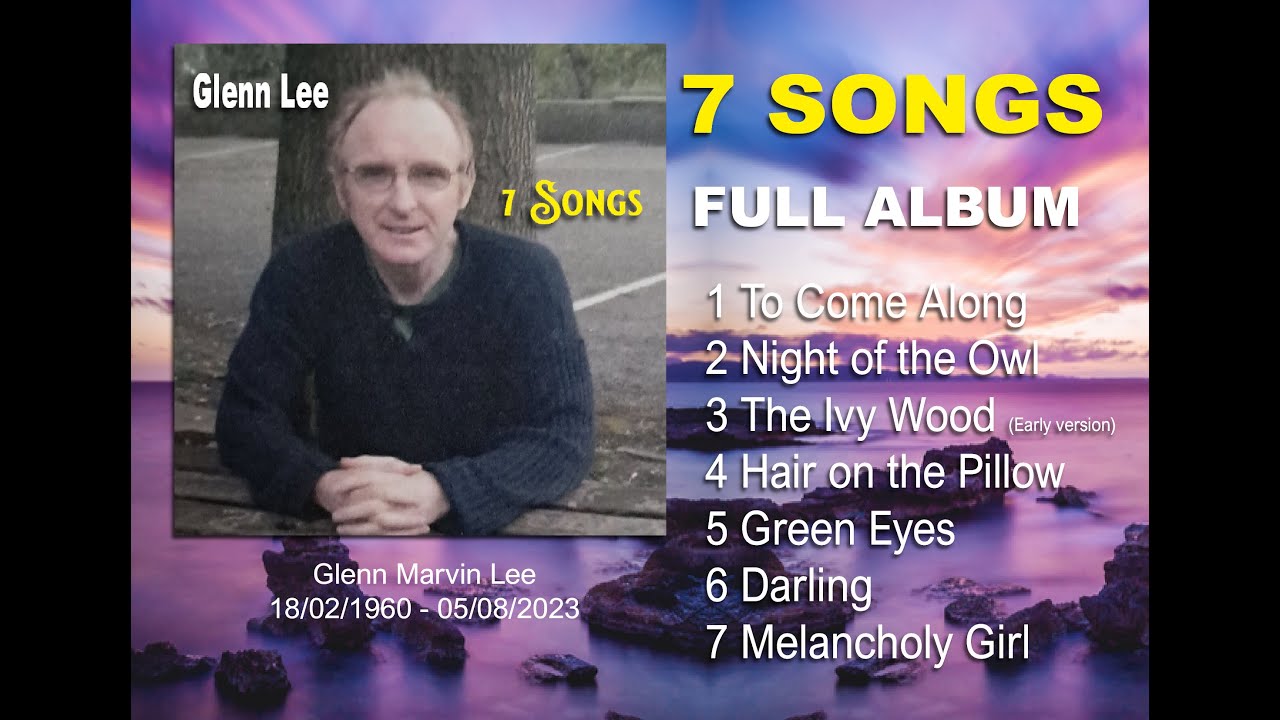 Glenn Lee - "7 SONGS" Full Album - YouTube