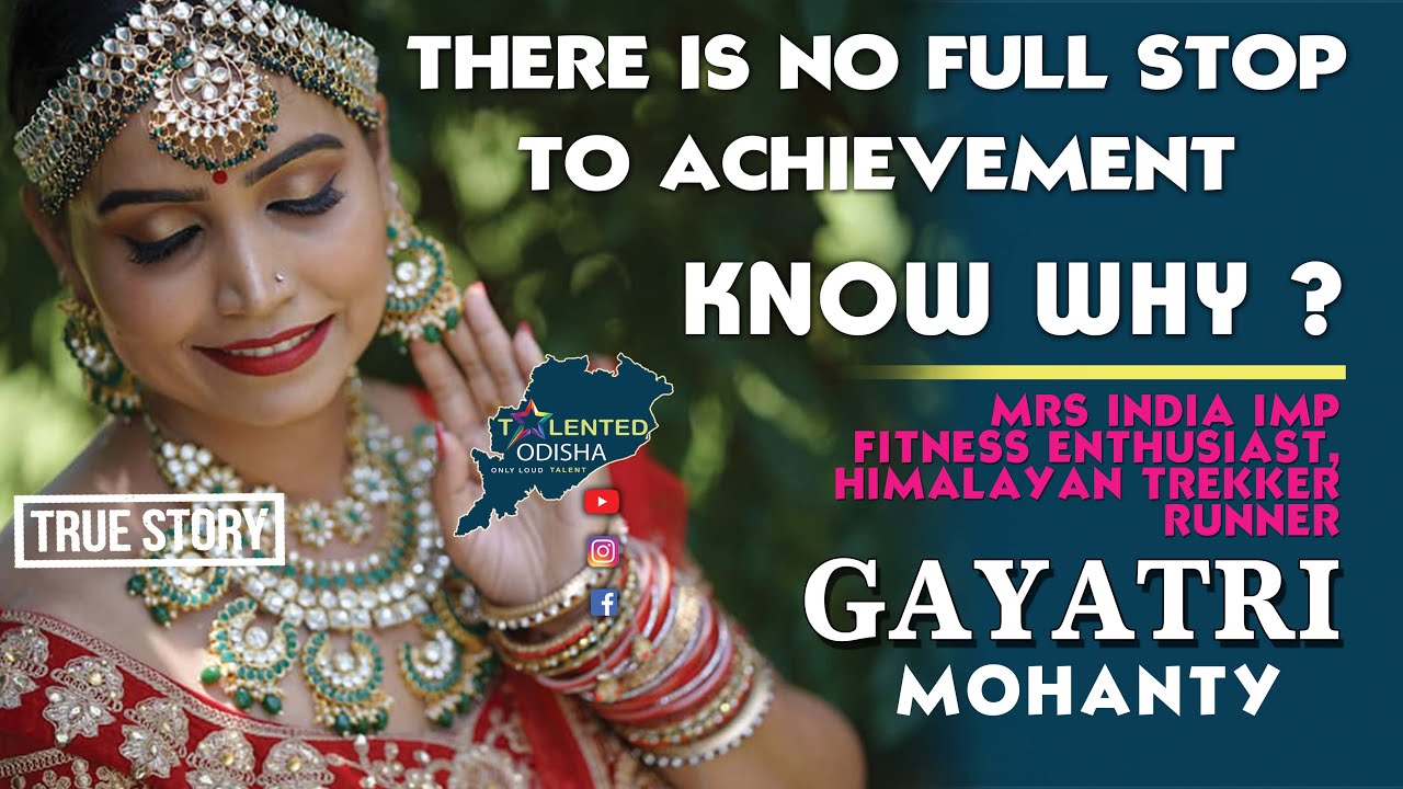 There is no Full Stop to Achievement ~ Gayatri Mohanty ~ Inspiring Talk ...