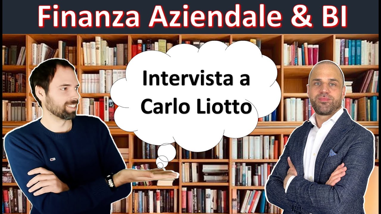 Intervista a Carlo Liotto - Fusione tra Finanza Aziendale e la BI - YouTube
