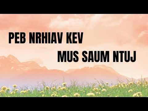 Peb yuav nrhiav kev mus saum ntuj - suab - YouTube
