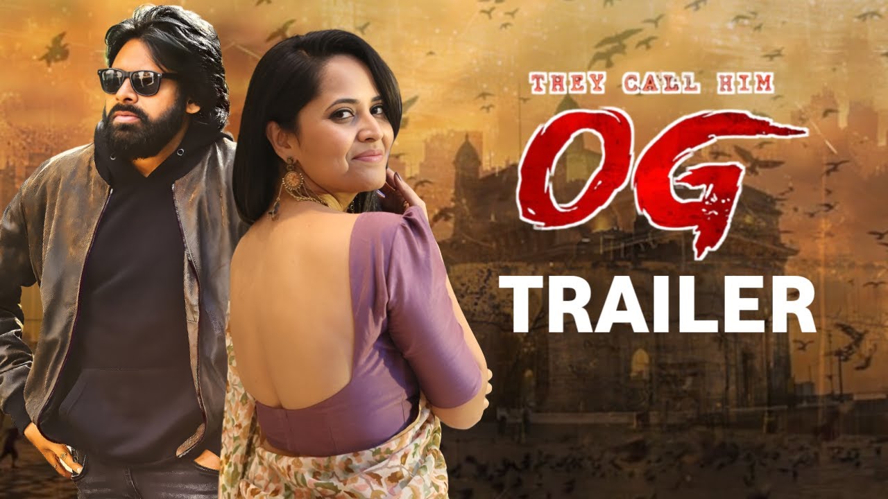OG Official Trailer | Pawan Kalyan | Anasuya Bharadwaj | Studio Gulla ...