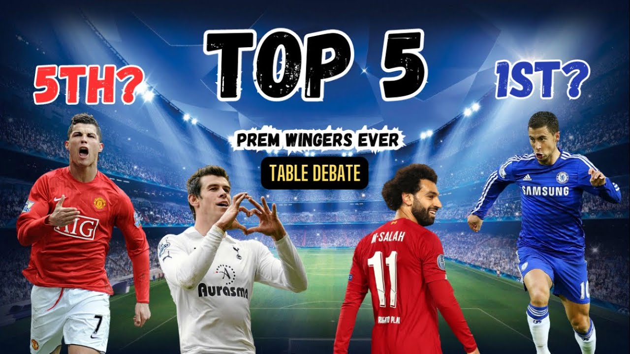 TOP 5 Premier League WINGERS EVER | Player Rankings - YouTube