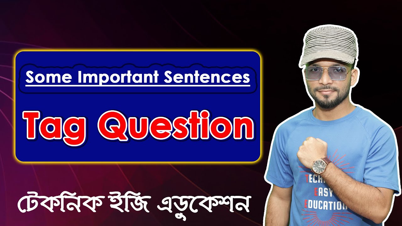 Tag question | Some Important Sentences | English 2nd Paper Grammar ...