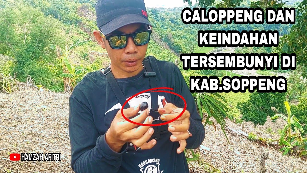 Edisi Caloppeng dan Keindahan yang tersembunyi di Kabupaten Soppeng ...