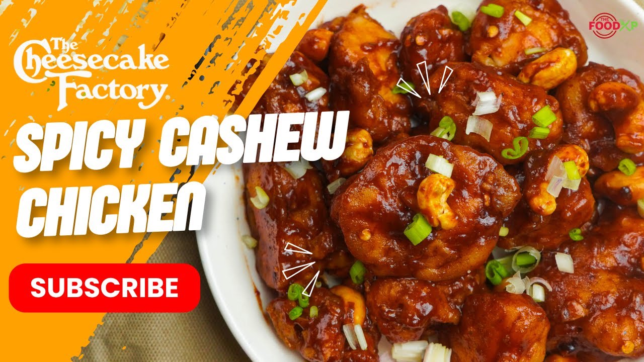 The Cheesecake Factory Spicy Cashew Chicken By TheFoodXP - YouTube