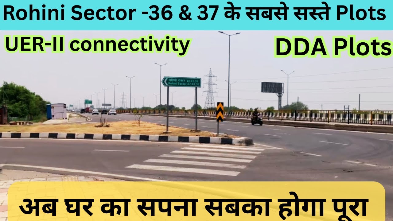 Rohini की Prime Location पर ख़रीदे DDA Plots | Rohini Cheapest Plots ...