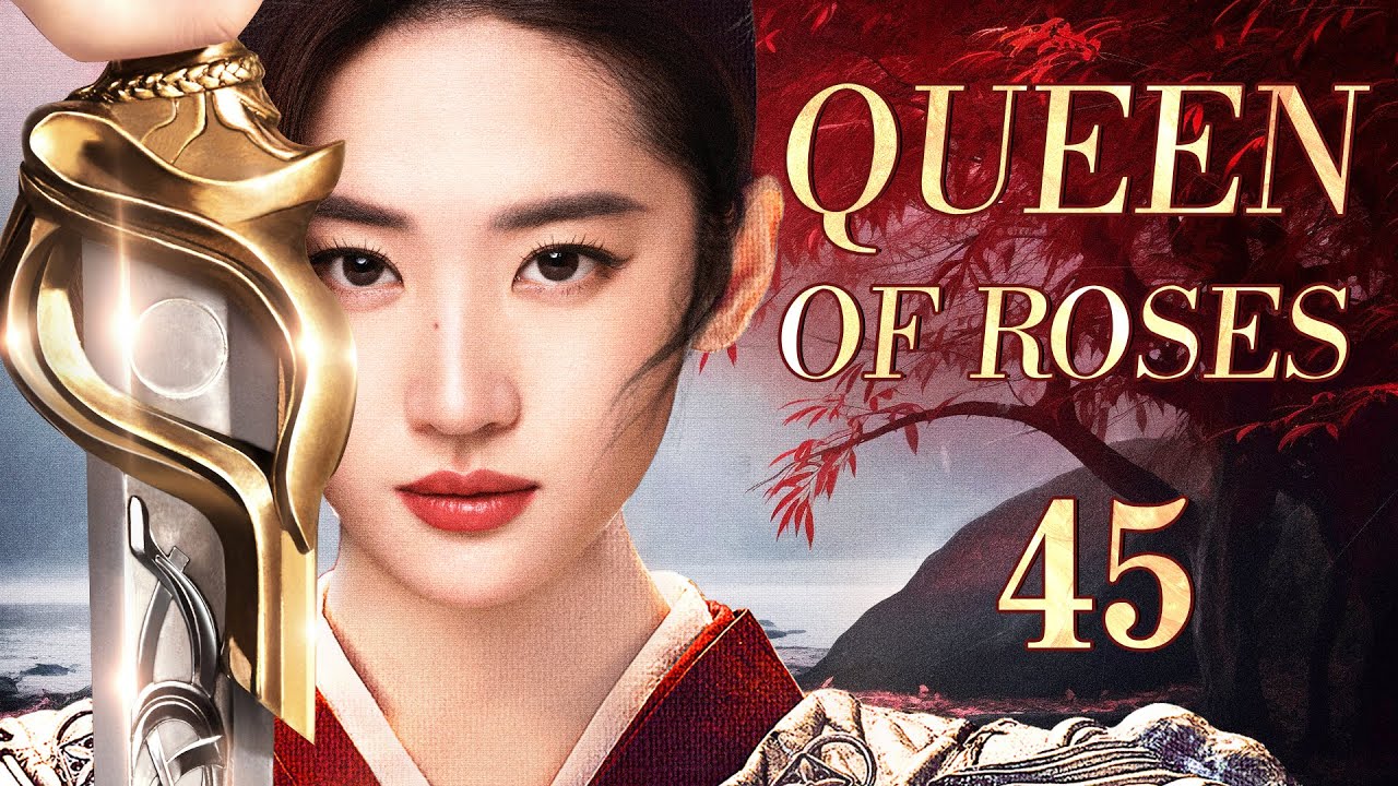 【Queen of Roses】45丨Liu Yifei transformed from a princess to a queen who ...