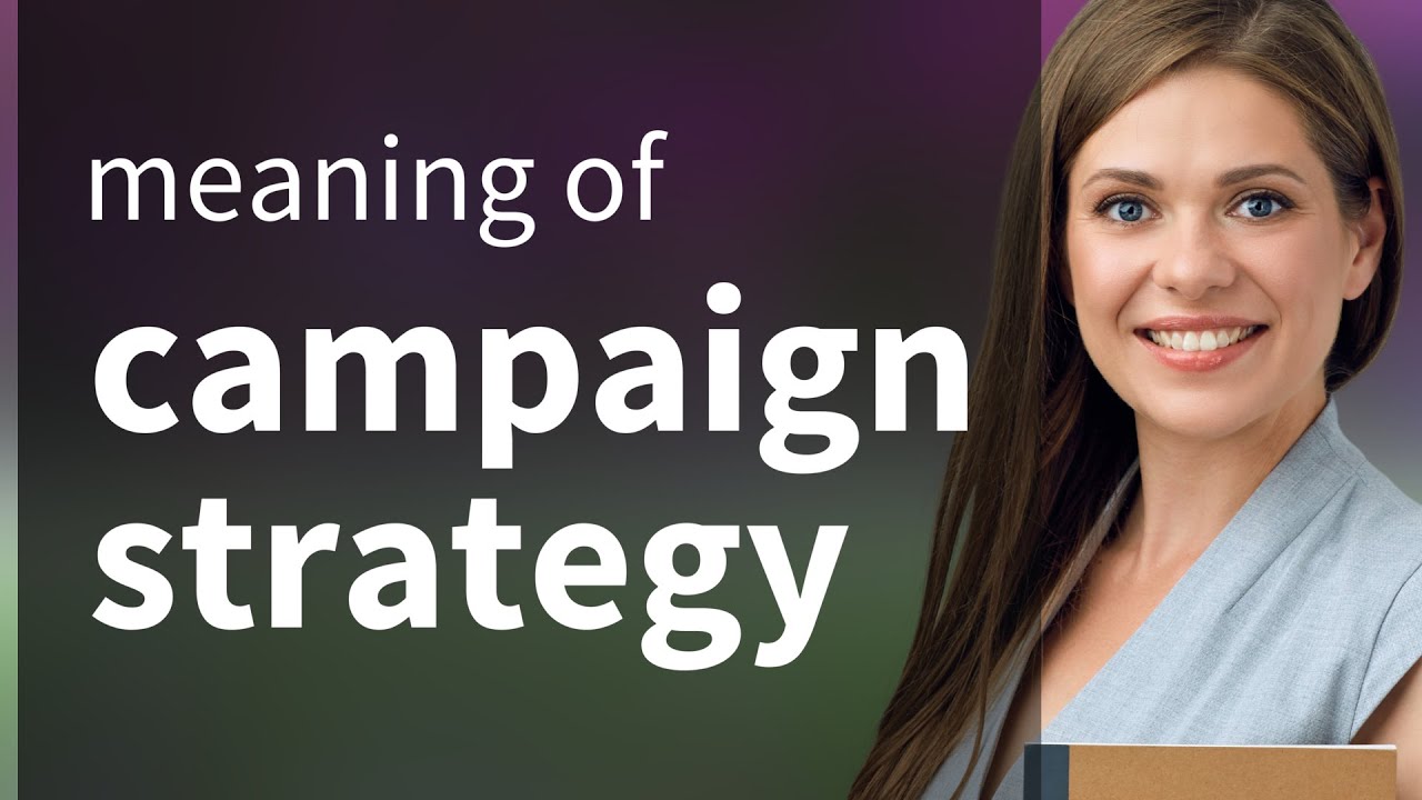 Understanding "Campaign Strategy" - A Guide for English Learners - YouTube