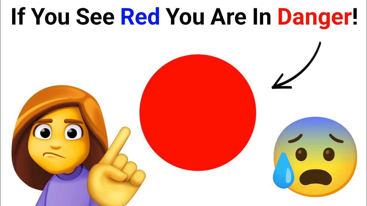 If You See Red, You Are In Danger! 😰 - YouTube