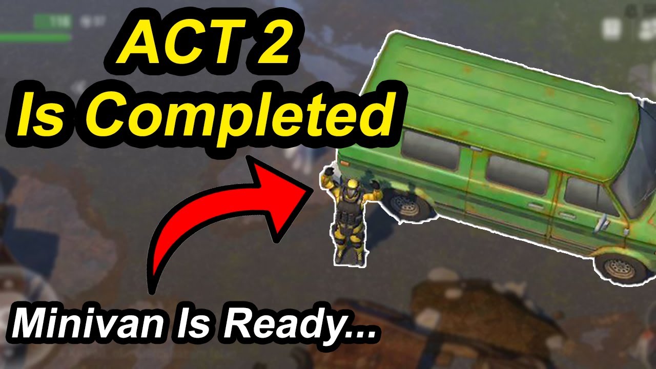 ACT 2 is Completed / Minivan is Ready / New location / New Base / #ldoe ...