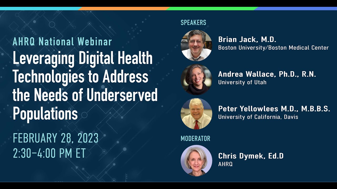 Webinar on Leveraging Digital Health Technologies to Address the Needs of Underserved ...