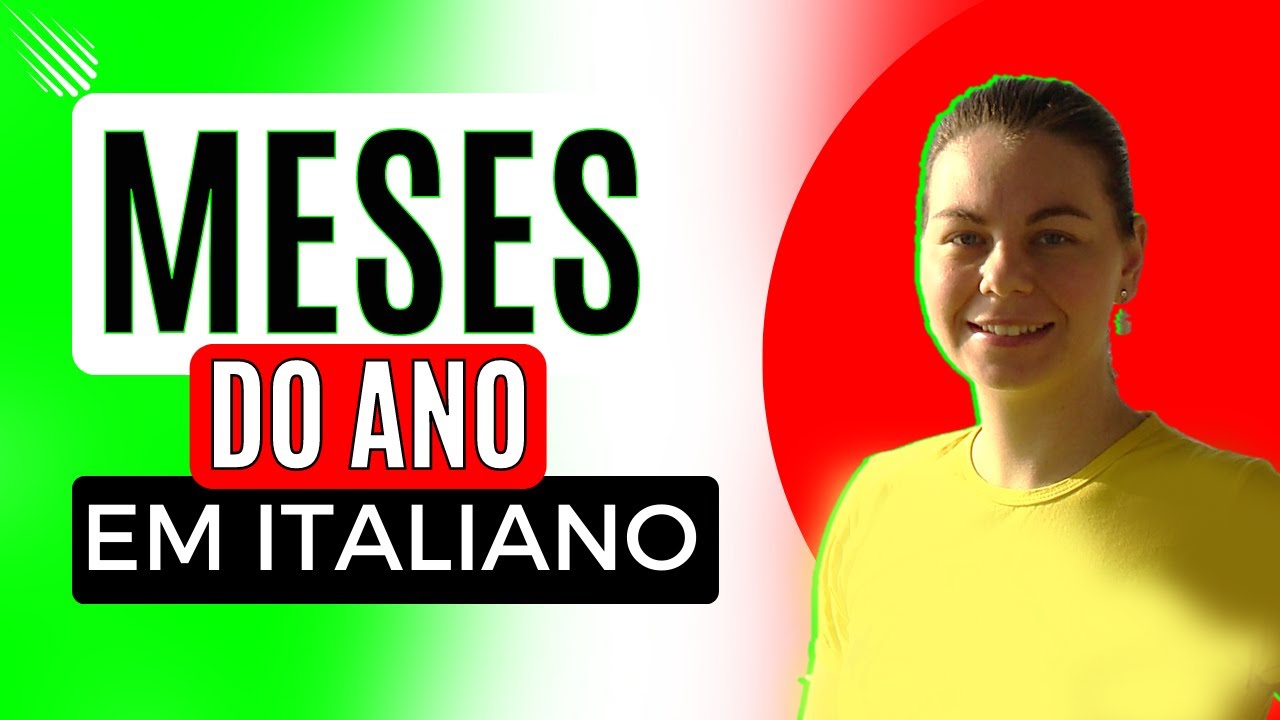 🇮🇹 Meses do ano em italiano | Como falar os meses em italiano | Aula de ...