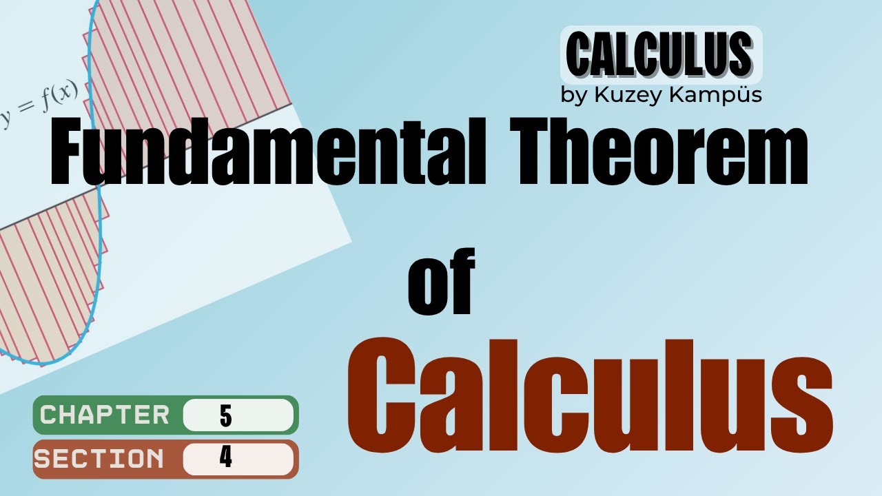 📗 Calculus Konu Anlatımı | Bölüm 5.4 Fundamental Theorem of Calculus ...