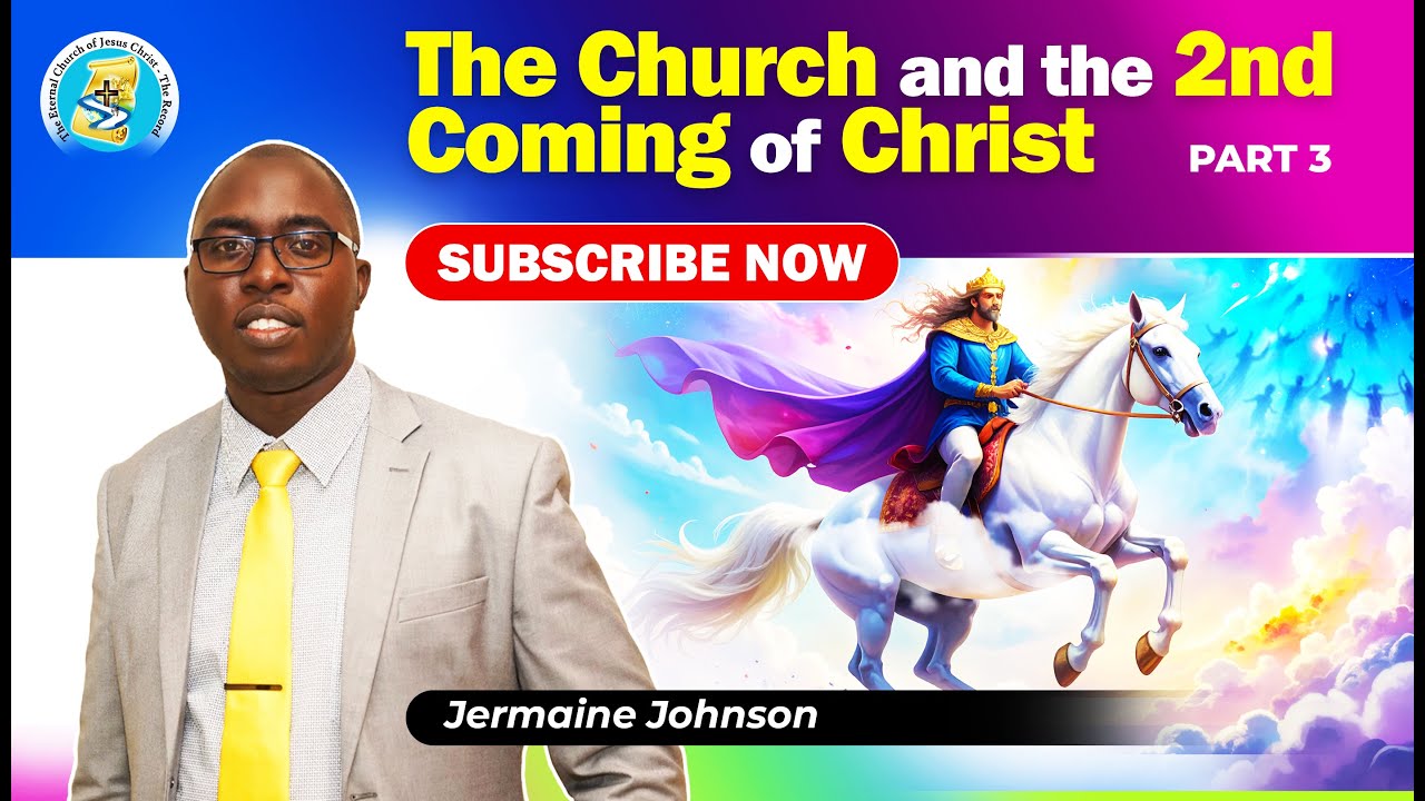 The Church & the 2nd Coming of Christ (Part 3) | Jermaine Johnson - YouTube