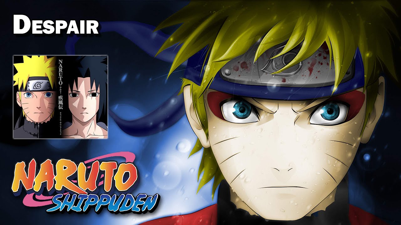 Despair - Naruto Shippūden, Original Soundtrack (HQ) - YouTube