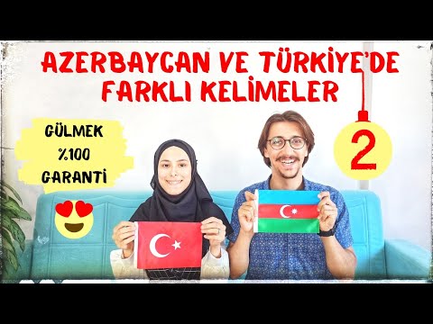 AZERBAYCAN ve TÜRKİYE'de 🇦🇿❣️🇹🇷 YANLIŞ ANLAŞILAN - KOMİK Kelimeler - 2. Bölüm (Gülmek Garanti:)