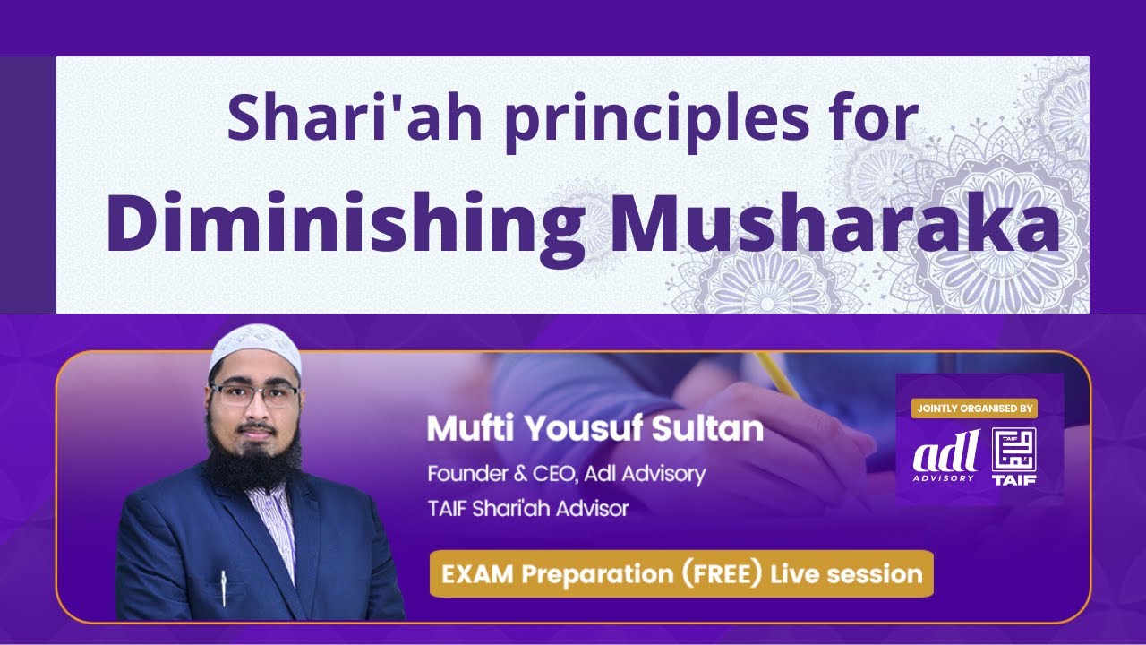Shari'ah principles for Diminishing Musharaka - YouTube