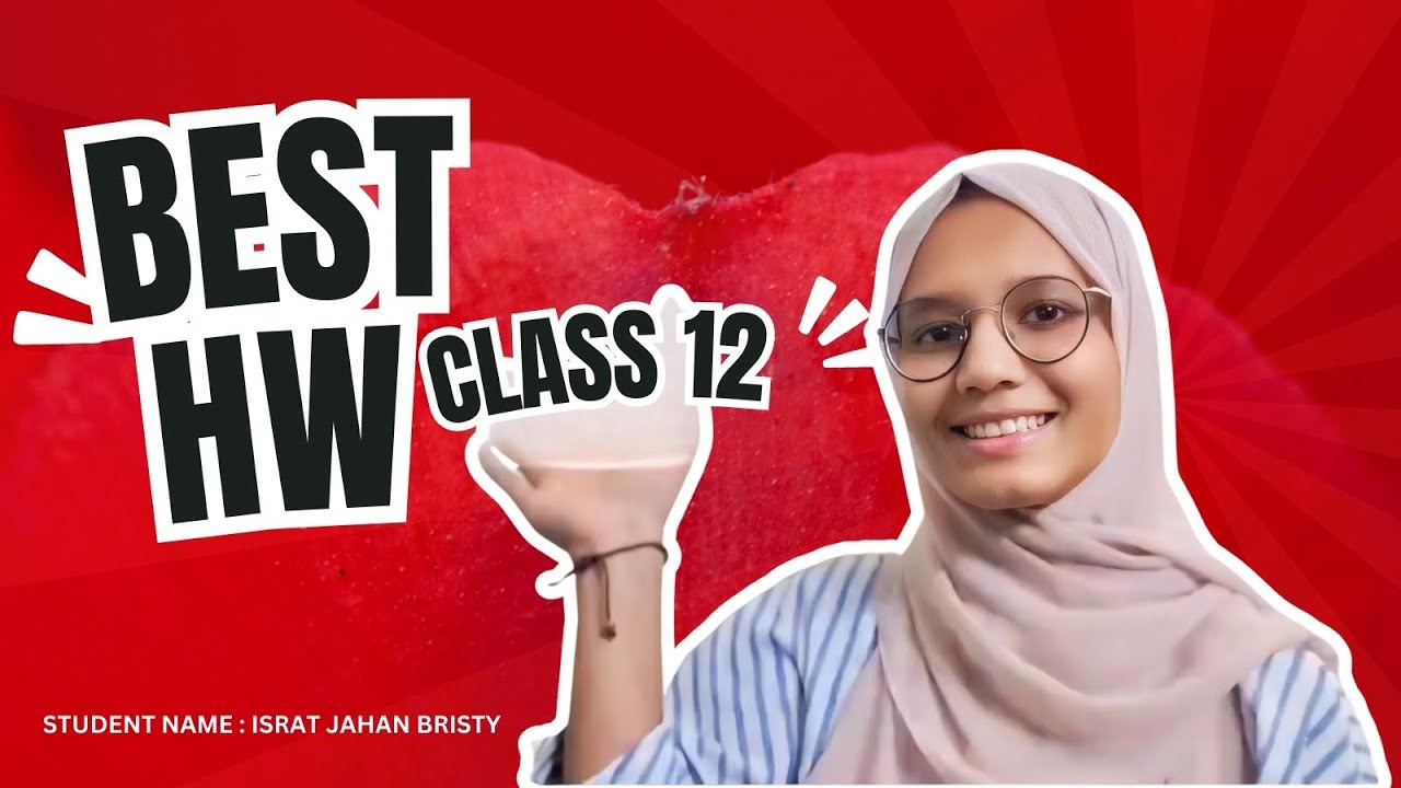 Class: 12 I Homework-Demo I Student Name : Israt Jahan Bristy - YouTube
