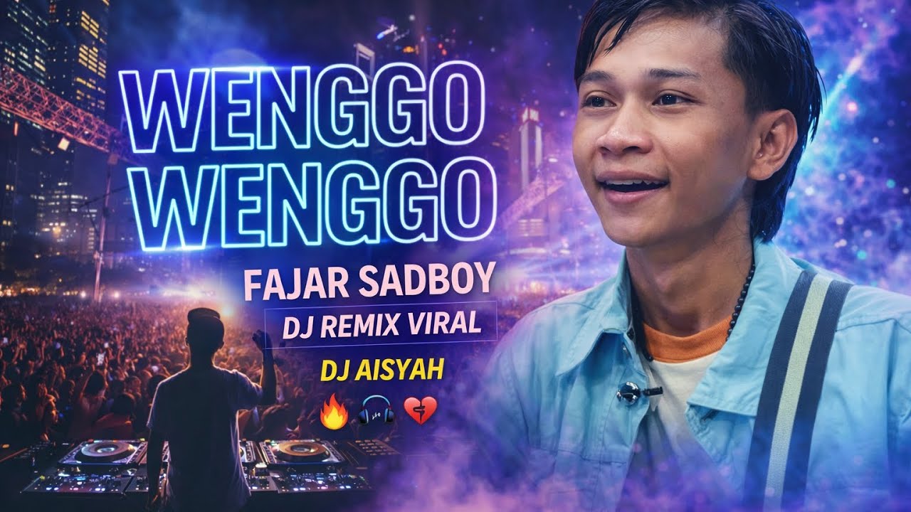 Fajar Sadboy – Wenggo Wenggo (Worldwide DJ Remix) - YouTube