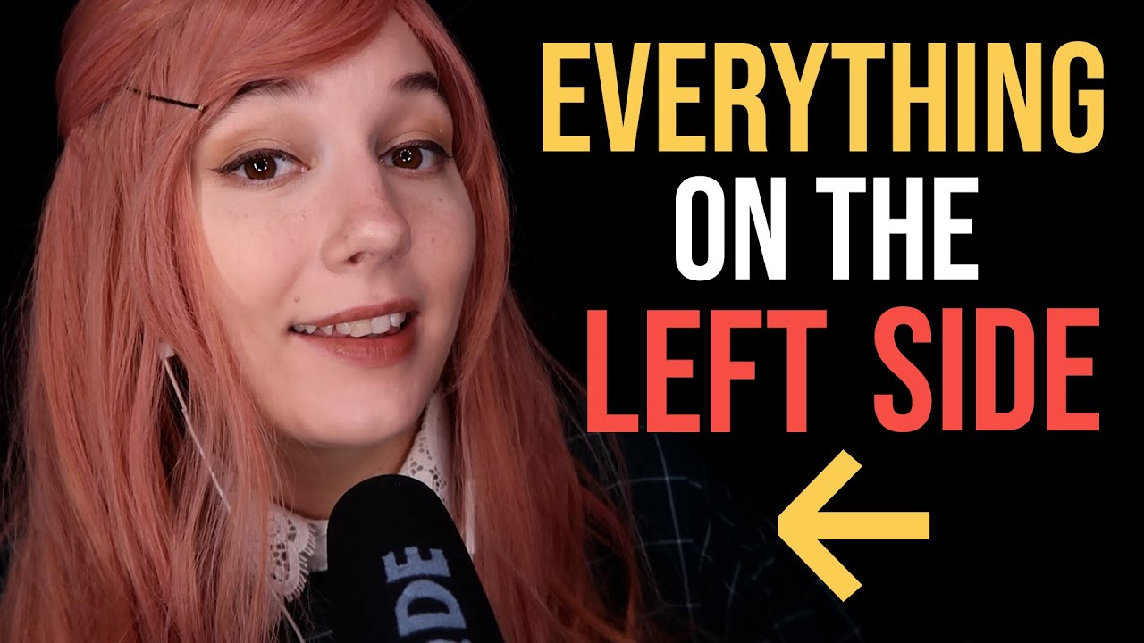 ASMR EVERYTHING On The LEFT SIDE For Broken Earbuds Deaf HoH In asmr-everything-on-the-left-side-for-broken-earbuds-deaf-hoh-in