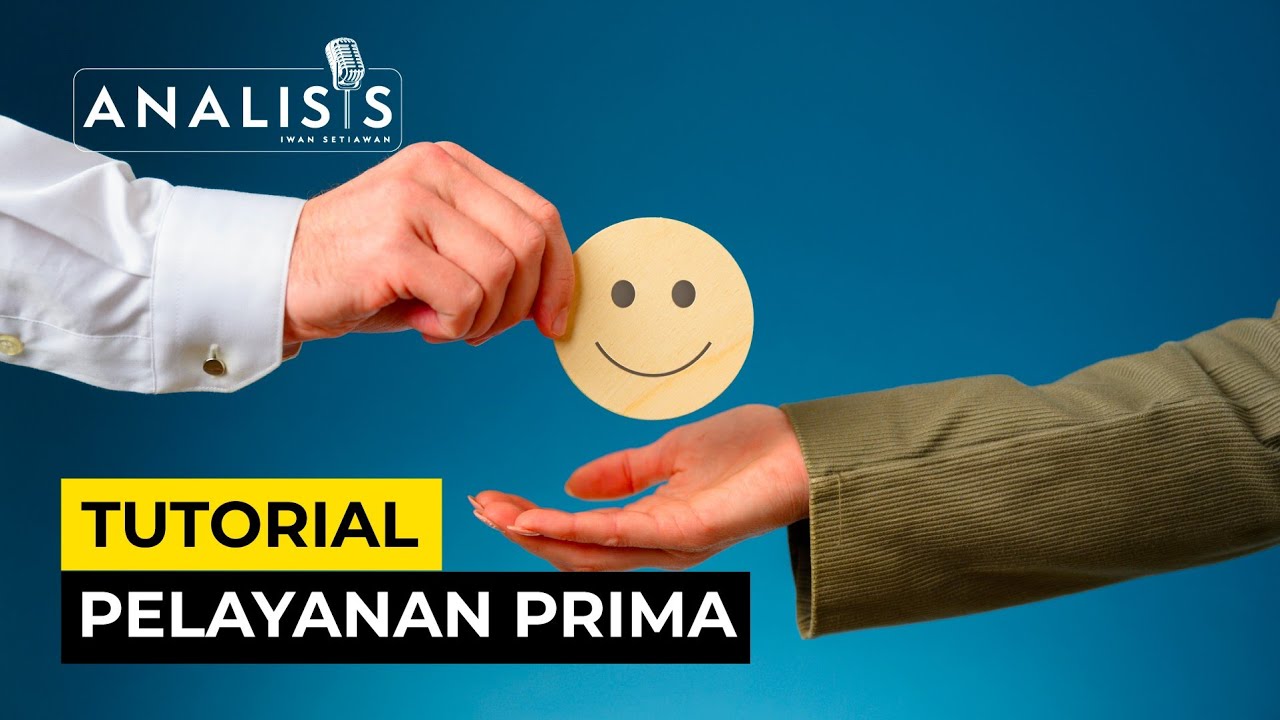 Tutorial Inovasi Pelayanan Prima Dan Service Excellence – ANALISIS #50 ...