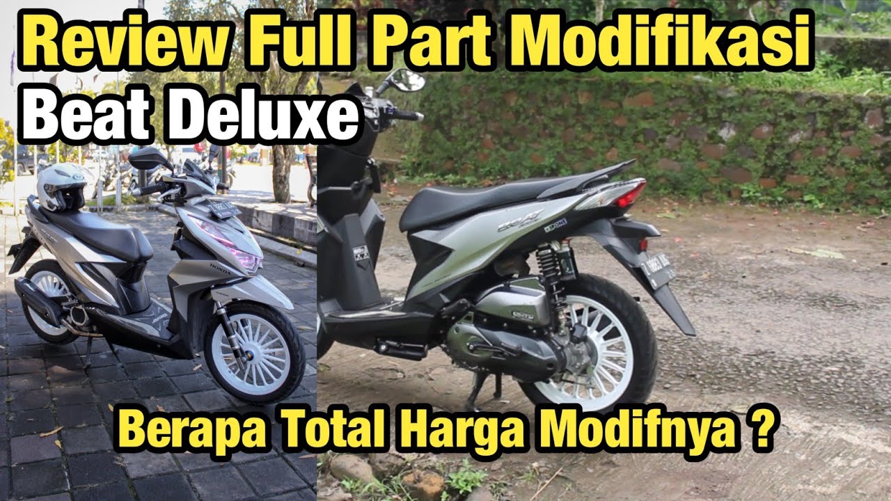 Review Full Part Modifikasi Beat Deluxe | Berapa total modifnya ...