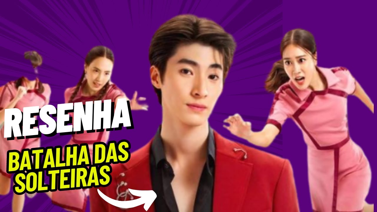Resenha Do Dorama Batalha Das Solteiras Uma Jornada Cativante De Amor E
