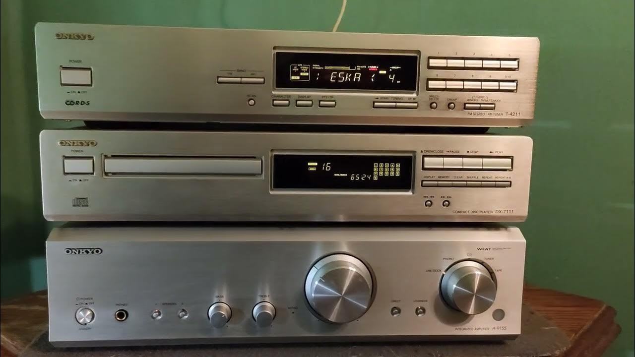 ONKYO A-9155, tuner T-4211, CD DX-7111 - YouTube