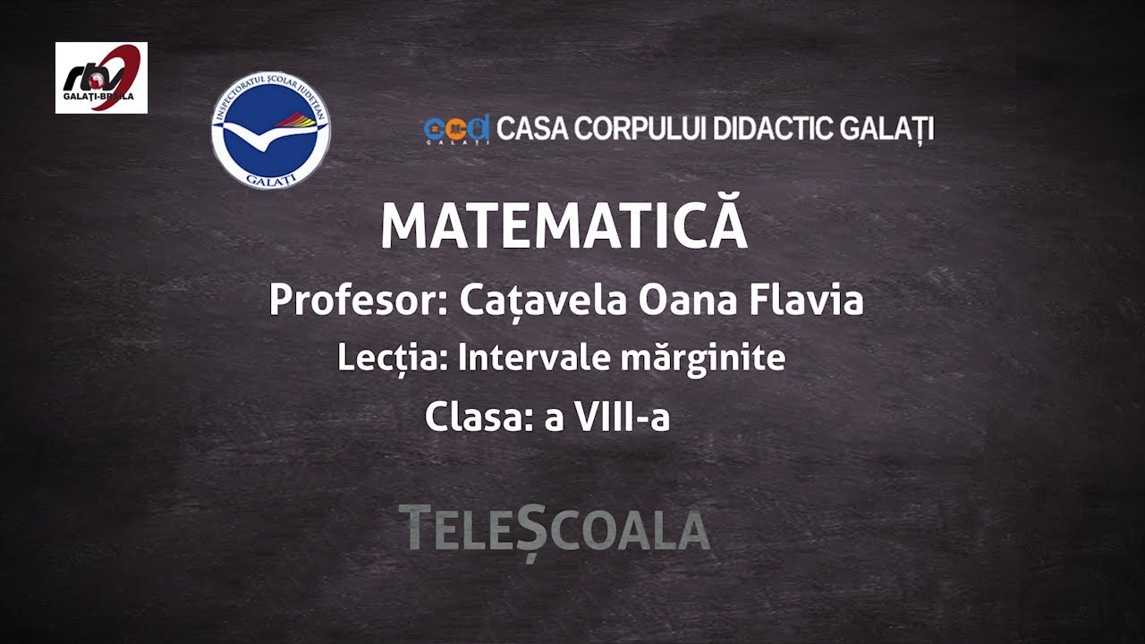 Matematica - Clasa 8 - ''Intervale Marginite'' - YouTube