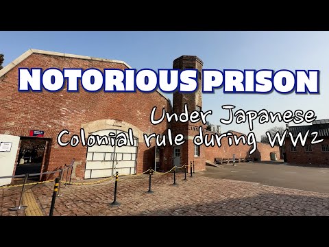 Seodaemum Prison - The notorious Prison under Japanese colonial rule