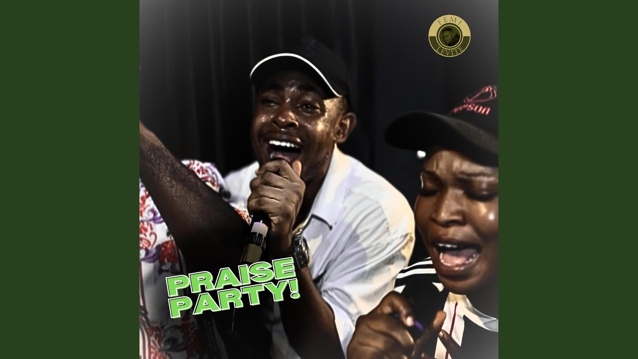 Praise Party (feat. Levite Musicologists Band) (Old Songs, Episode 2 ...
