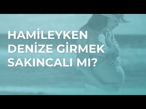 Hamileyken Denize Girilir Mi?