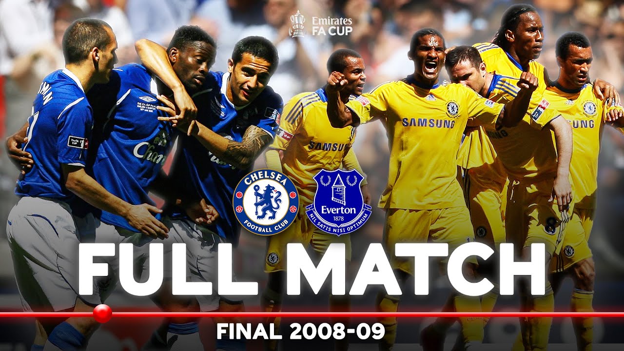 FULL MATCH | Chelsea v Everton | Final 🏆 | Emirates FA Cup 2008-09 ...