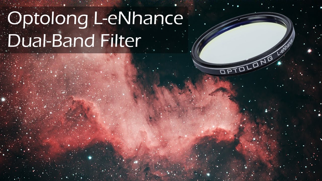 Optolong L-eNhance Dual-Band Filter Review - YouTube