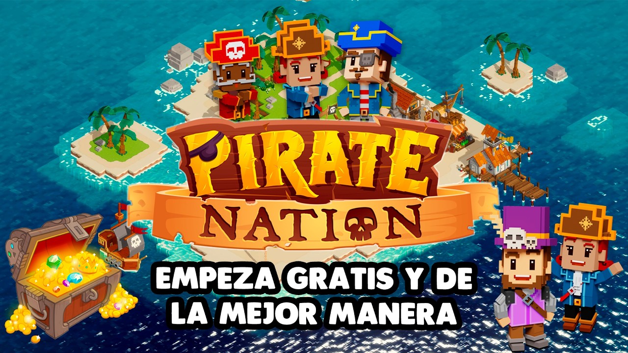 PIRATE NATION - GUIA DEFINITIVA PARA EMPEZAR A JUGAR (GRATIS) - YouTube