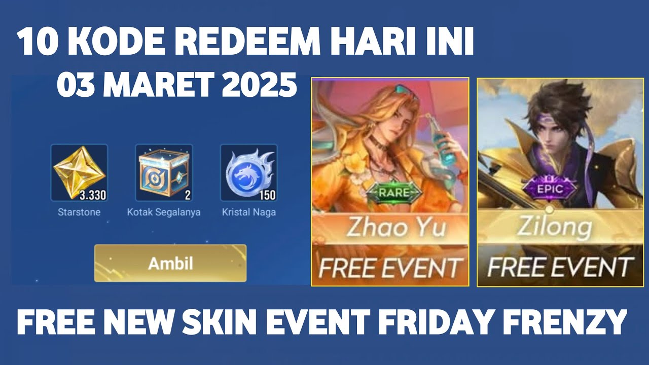 10 KODE REDEEM HOK HARI INI | NEW SKIN ZILONG & ZHOU YU EVENT FRIDAY ...