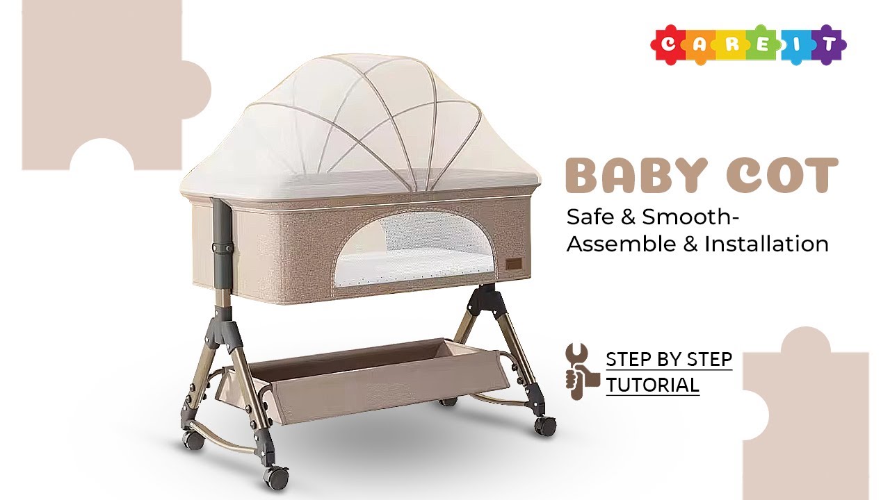How to Assemble the CAREIT Baby Comfortable Cot | Step-by-Step ...