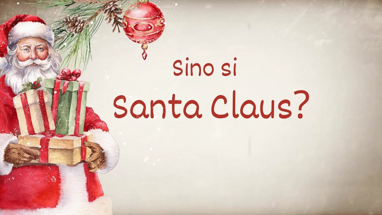 #christmas Sino si Santa Claus? - YouTube