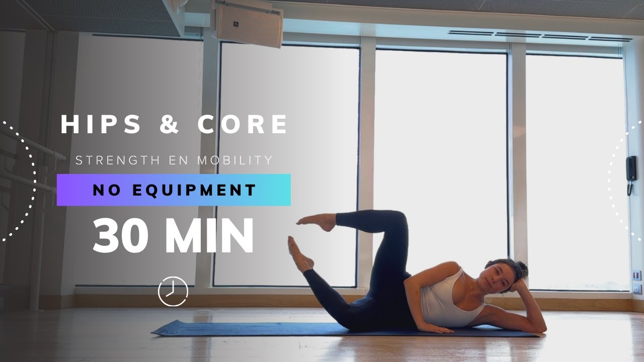 30 MIN HIP & CORE STRENGTH and HIP MOBILITY l Pilates Routine for ...