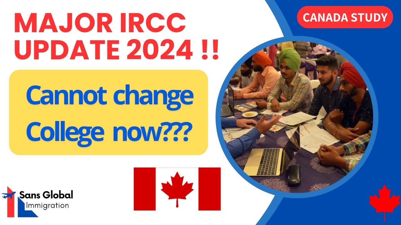 College change in Canada | Major IRCC Update 2024 - YouTube