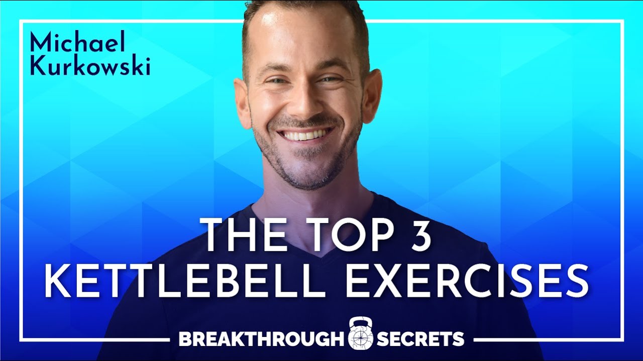 Michael Kurkowski: The Best 3 Kettlebell Exercises - YouTube