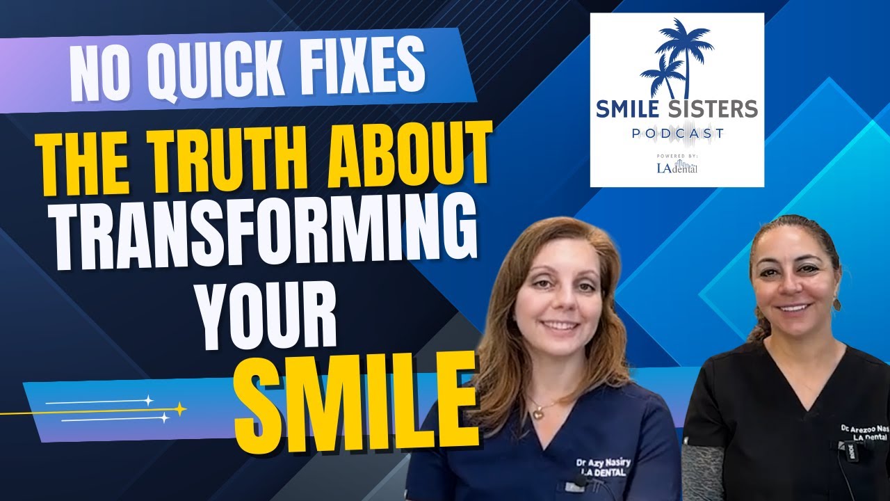 No Quick Fixes: The Truth About Transforming Your Smile - Smile Sisters ...