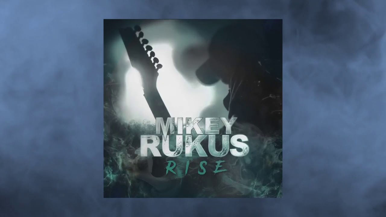 2. Mikey Rukus- RISE [AUDIO] - YouTube