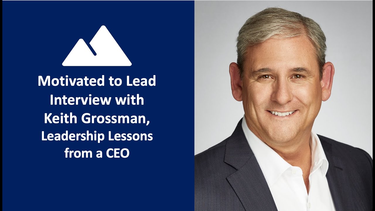 Keith Grossman, Leadership Lessons from a CEO - YouTube