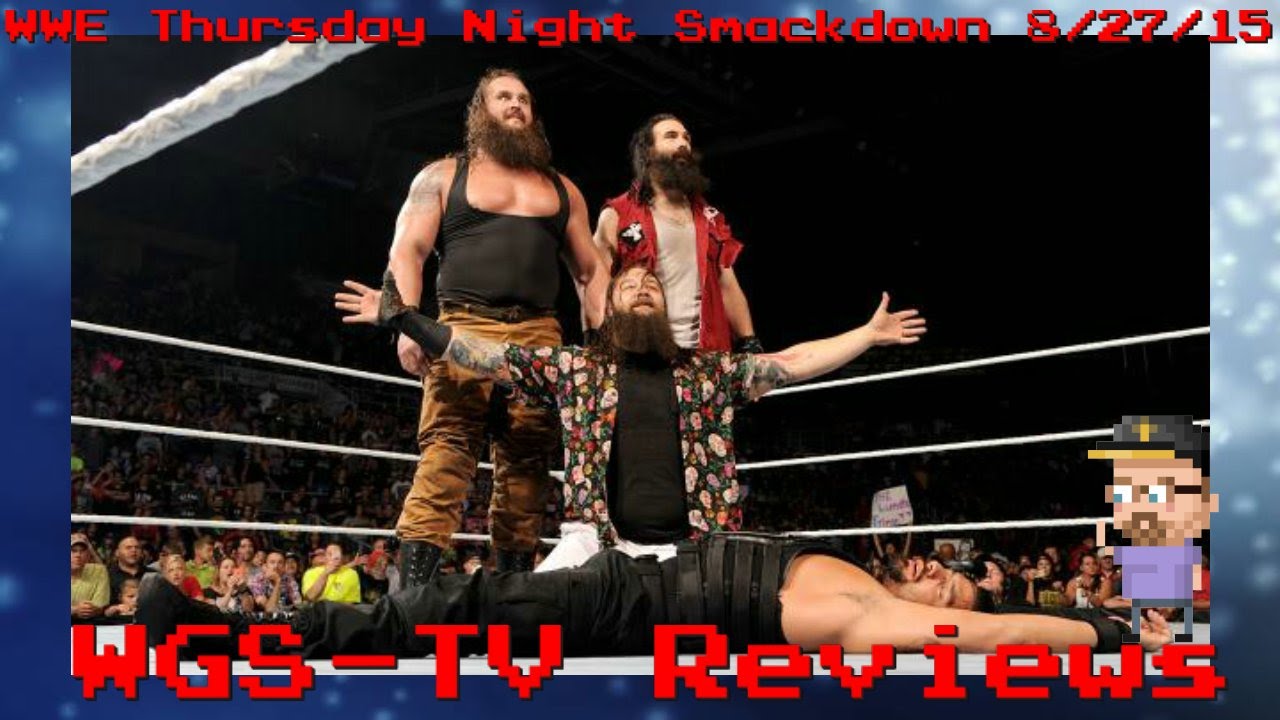 WWE Thursday Night Smackdown 8/27/15 - #Smackdown - WGS-TV Reviews ...