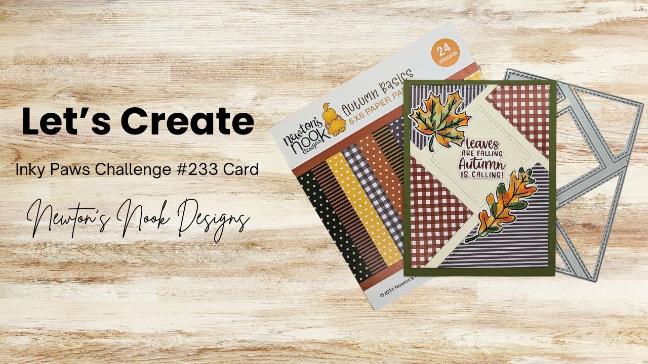 Let's Create | Inky Paws Challenge 233 Card | Newton's Nook Designs ...