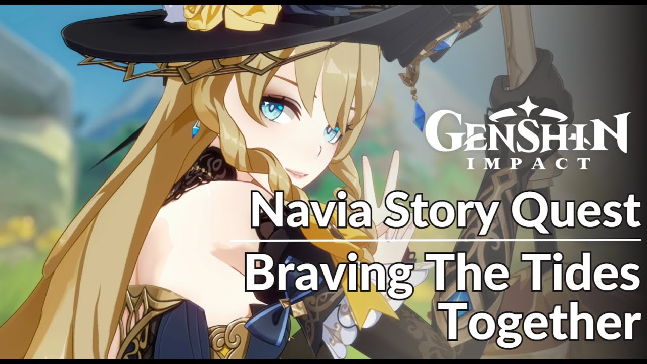Navia Full Story Quest Walkthrough | Braving The Tides Together ...