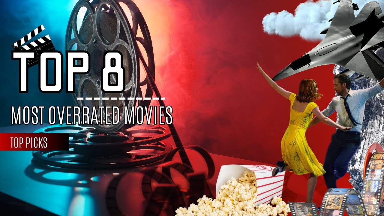 Top 8 Most Overrated Movies: Did They Really Deserve the Hype? - YouTube