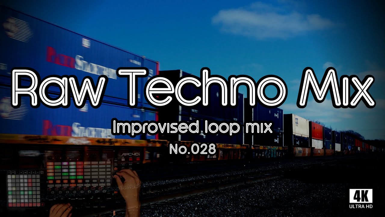 Raw Techno (Improvised loop mix) / No.028 (4K) - YouTube