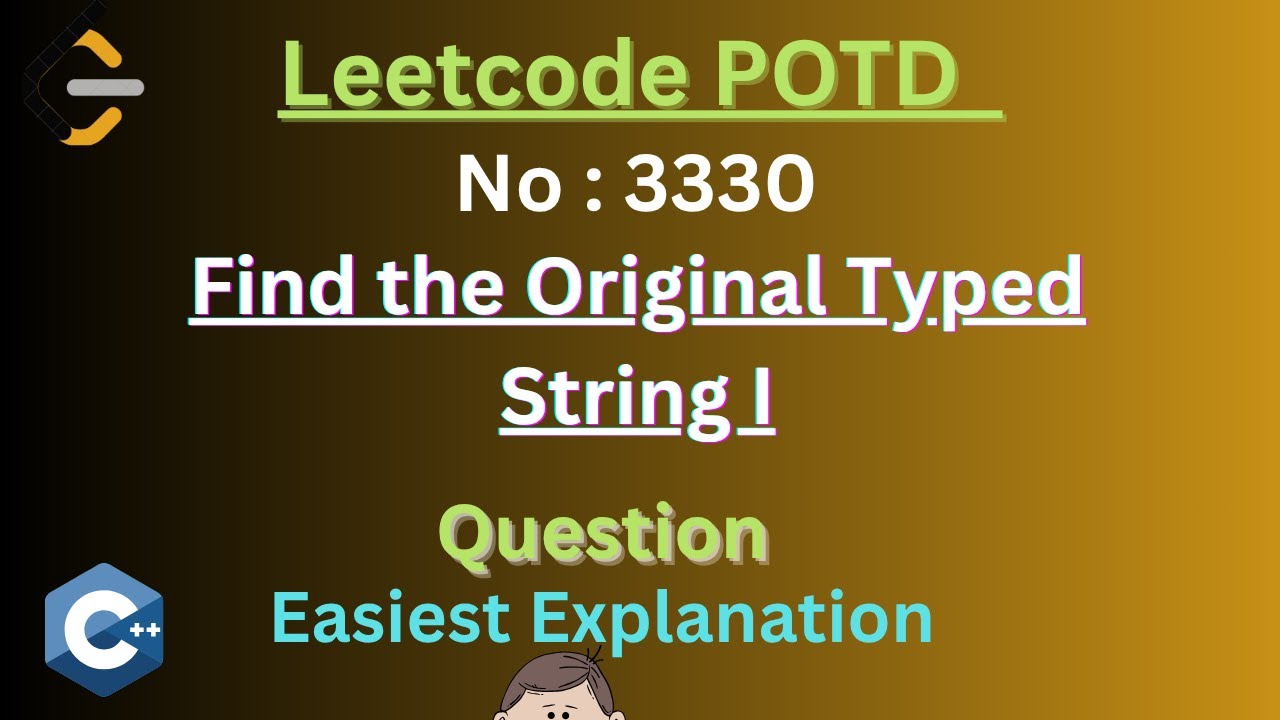 Leetcode 3330 || Find the Original Typed String I - YouTube